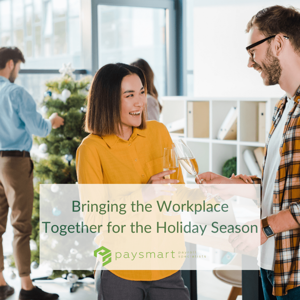 Bringing the Workplace Together for the Holiday Season: A Guide for ...
